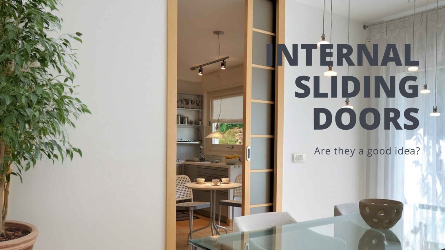 Are Internal Sliding Doors a Good Idea?