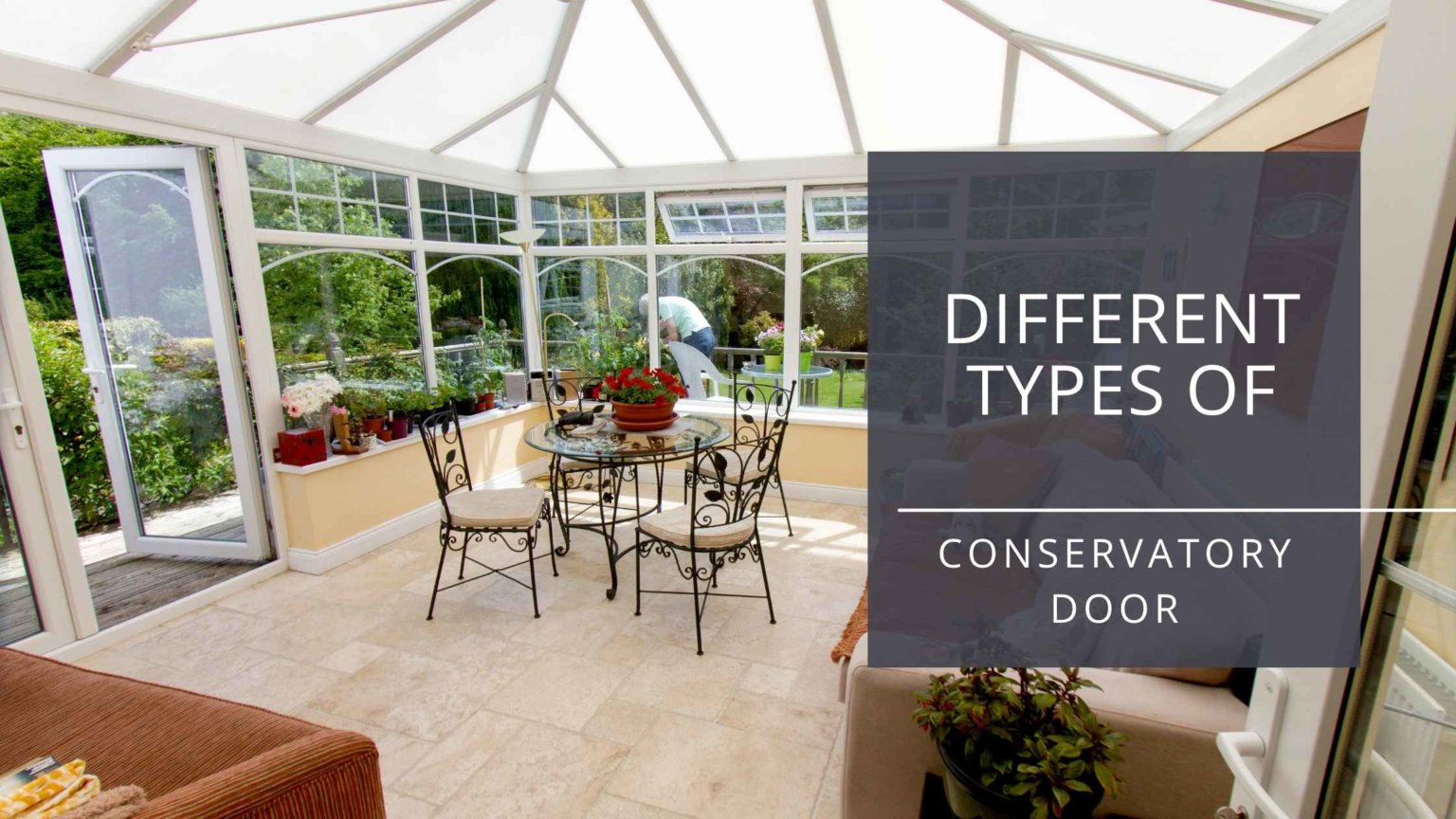Your Guide to Choosing Conservatory Doors: Getting it Right